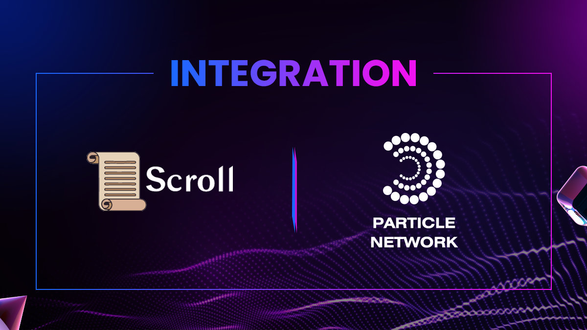 Particle Network Supports Scroll Development Solutions 