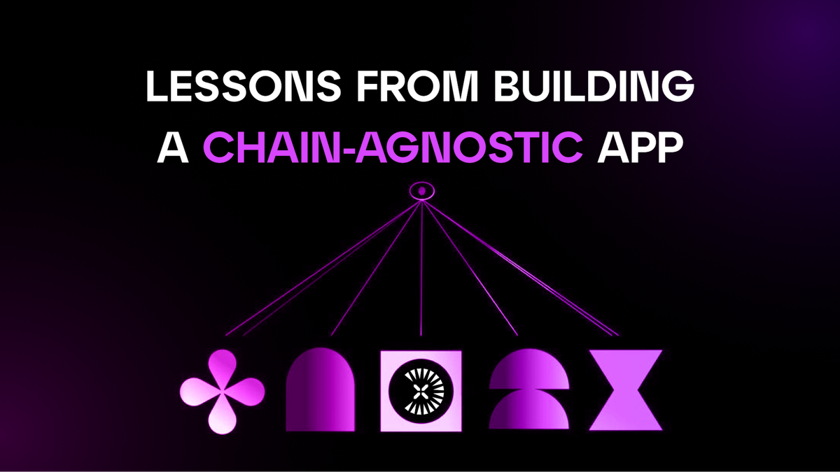 UniversalX Case Study: Lessons from Building a Chain-Agnostic App